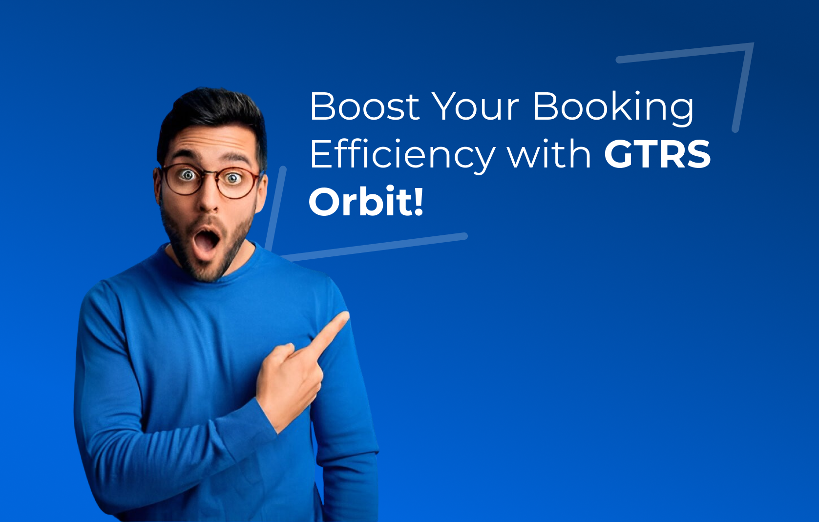 Boost Your Booking Efficiency with GTRS Orbit - Global Travel ...